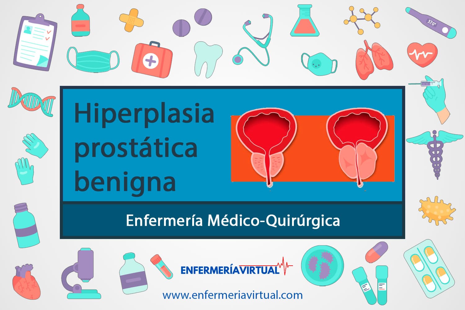 Hiperplasia prostática benigna - Enfermería Virtual